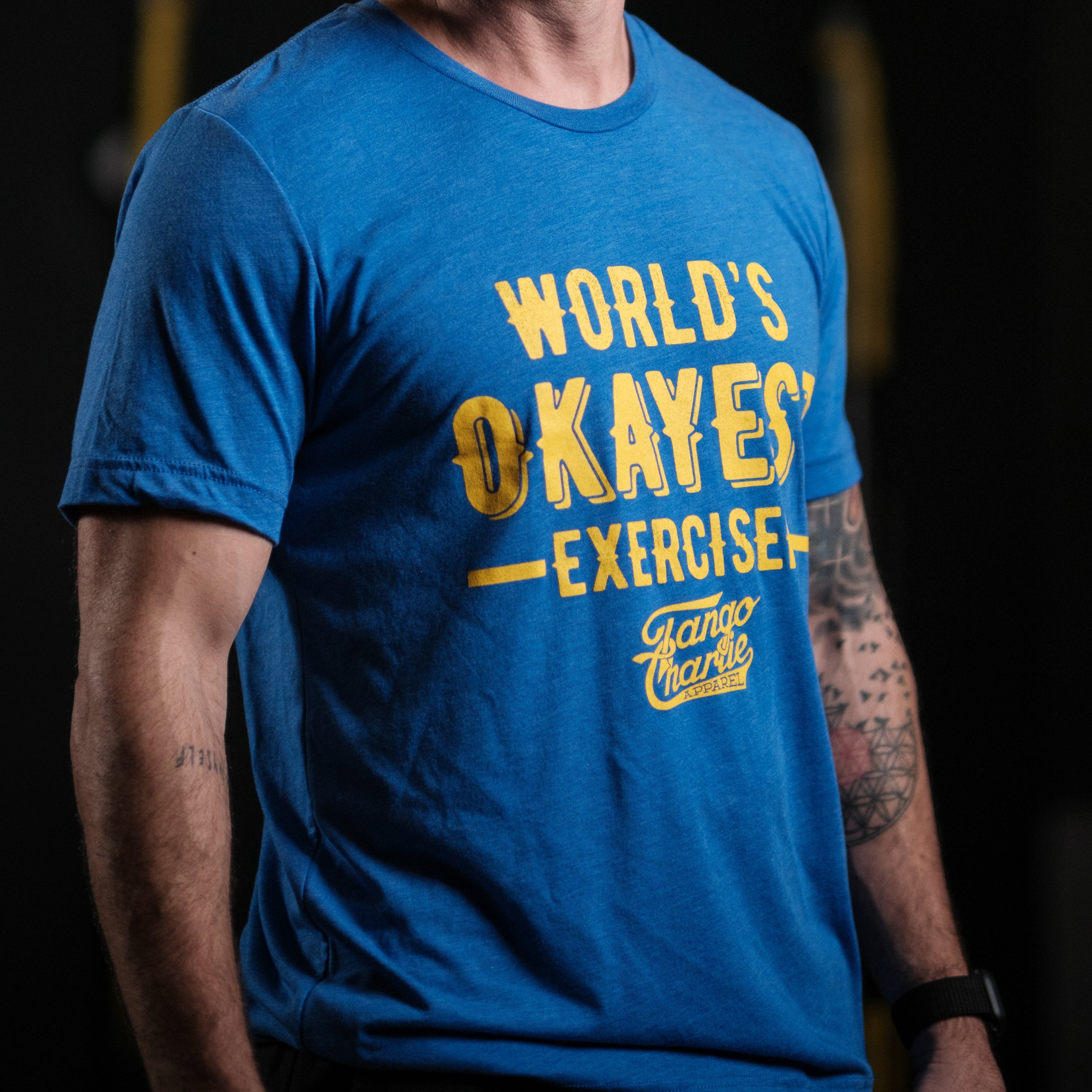 World's OKAYEST Exerciser - Tee